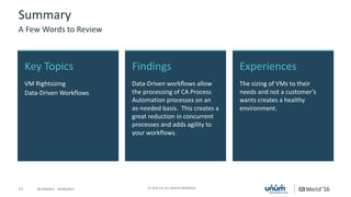 Getting VMs in Shape with data-driven workflows in CA Process Automation | PPT