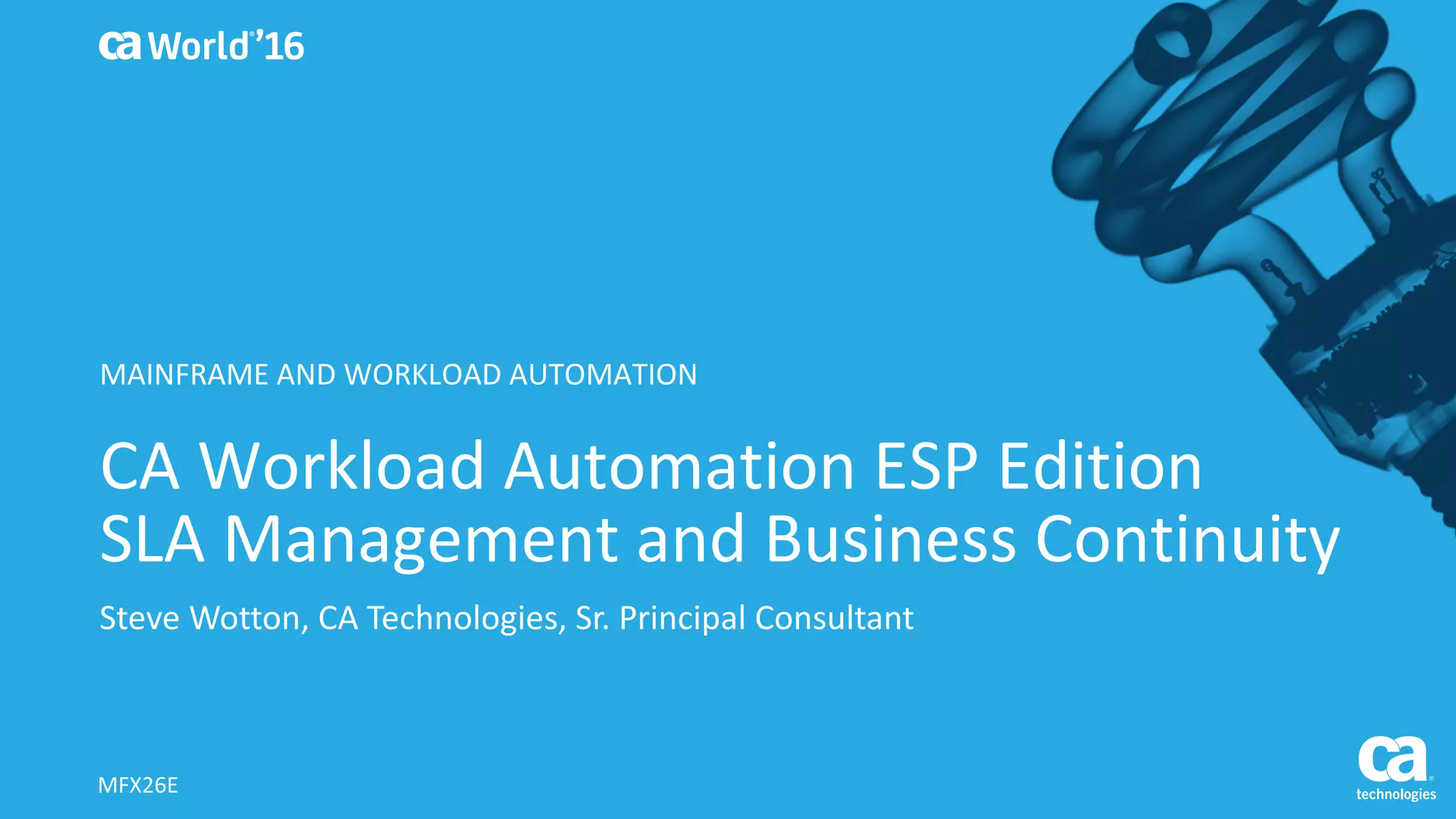 Pre-Con Ed: CA Workload Automation ESP Edition: SLA Management and Business Continuity | PPT