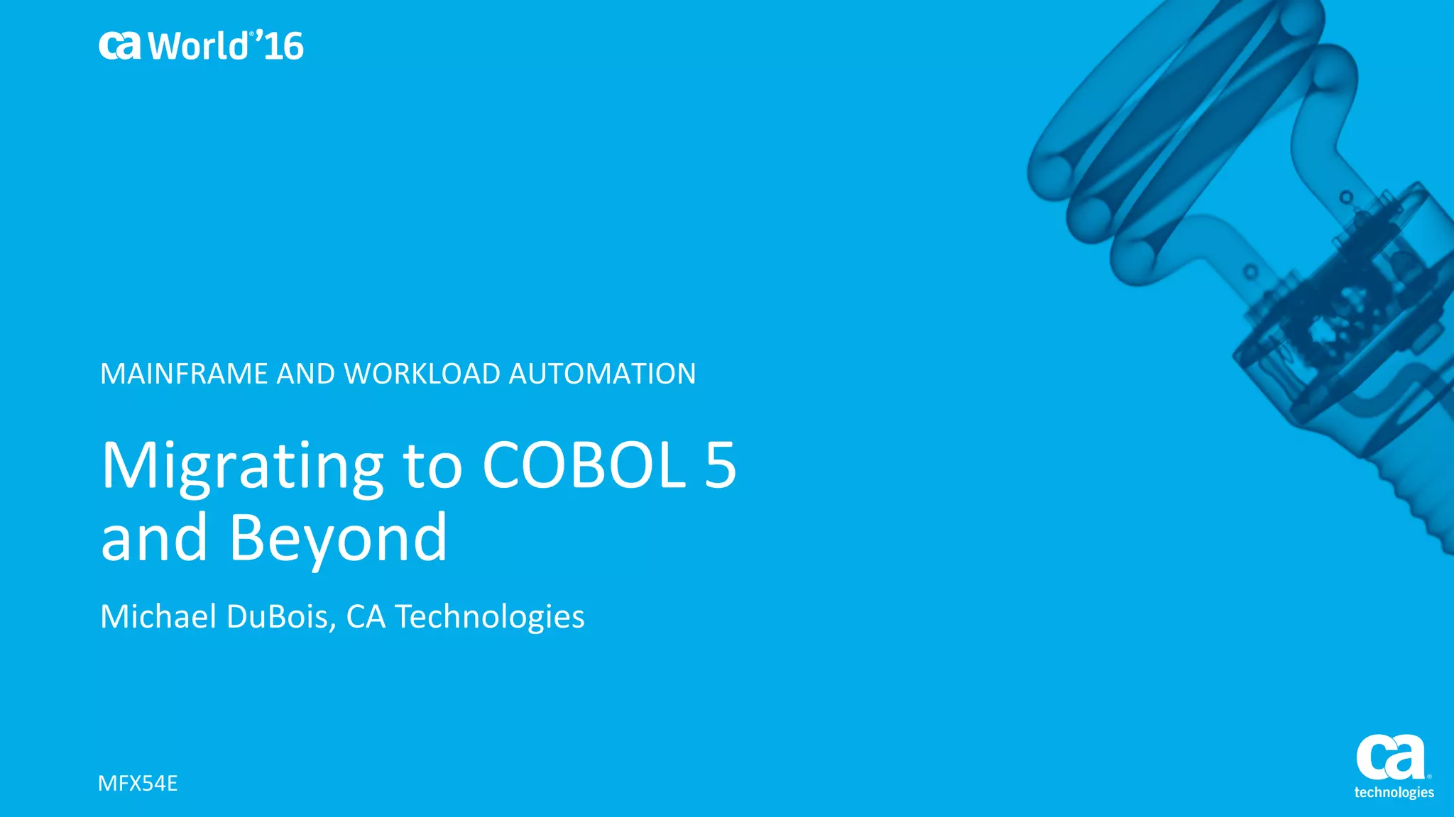 Pre-Con Ed: Migrating to COBOL 5 and Beyond | PPT Pre-Con Ed: Migrating to COBOL 5 and Beyond | PPT