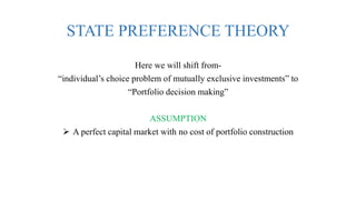 The theory of choice: Utility theory given uncertainty & State ...