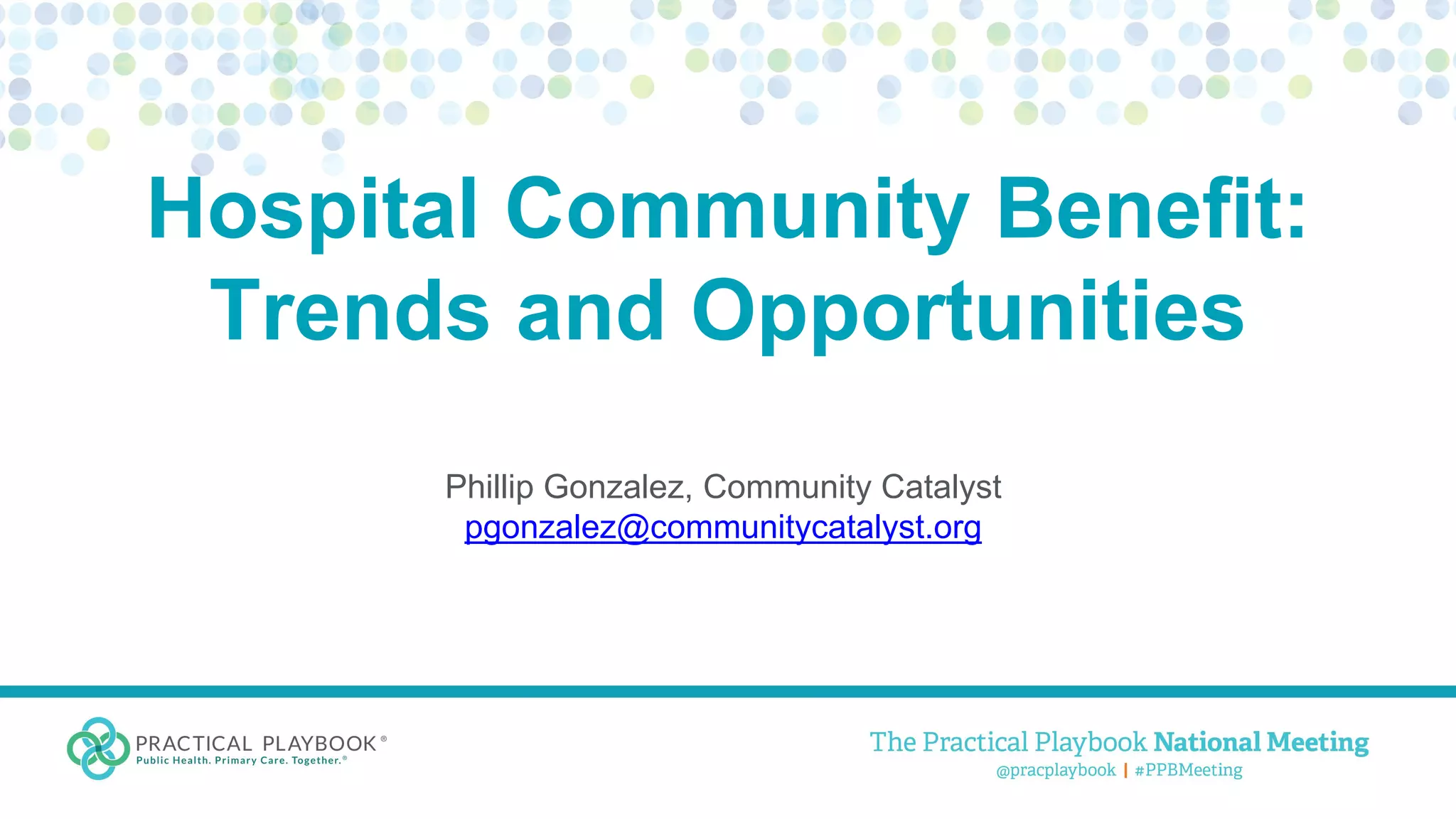 Hospital Community Benefit: Trends and Opportunities | PDF