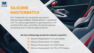 Tpu Colour Masterbatch - MG Polyblends | PPT