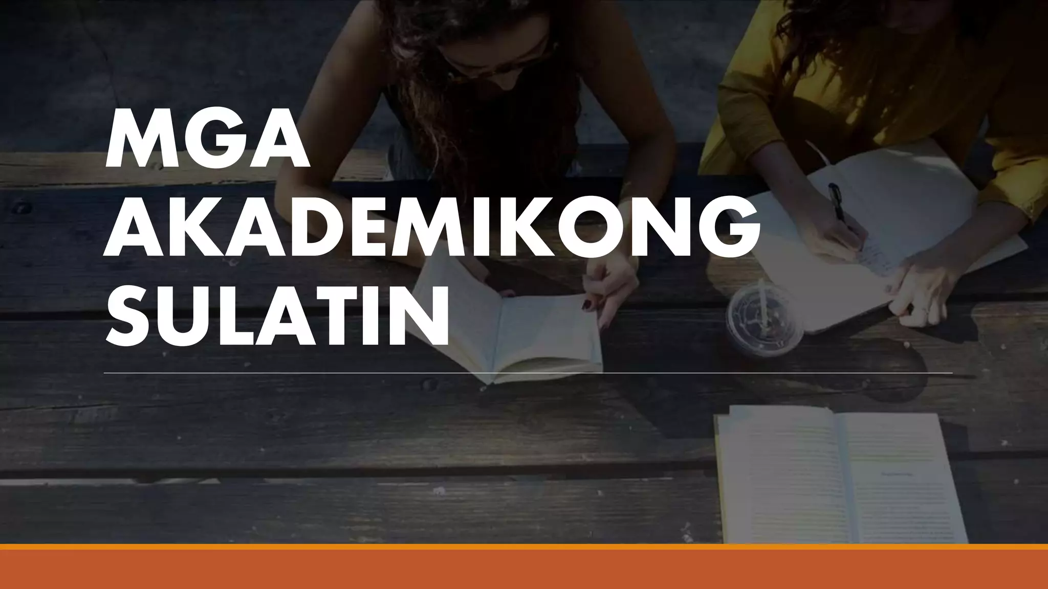 MGA-AKADEMIKONG-SULATIN.pptx