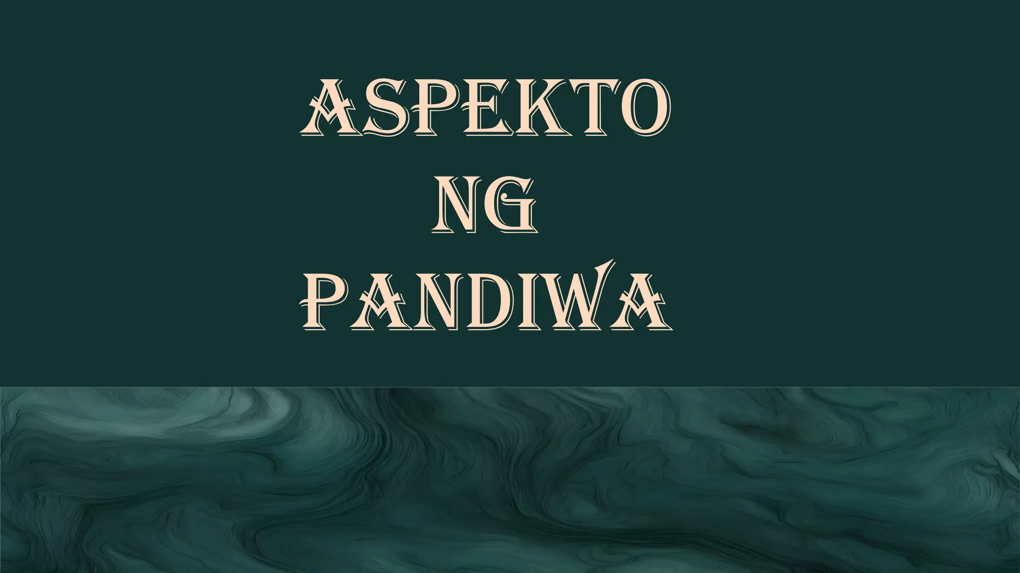 Mga-Aspekto-ng-Pandiwa-sa-Wikang-Filipino revised.pptx