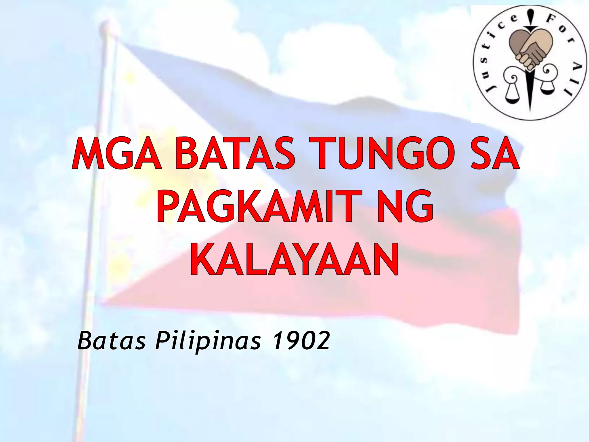 Mga batas-tungo-sa-pagkamit-ng-kalayaan | PPTX