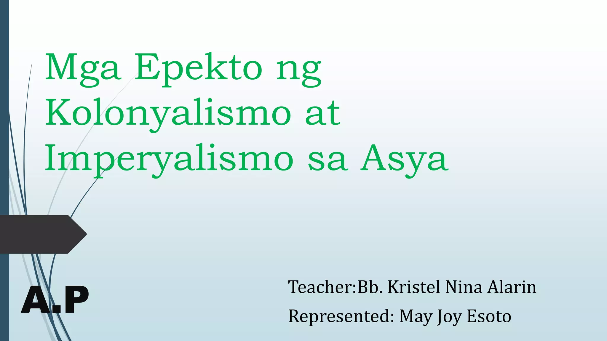 Mga-Epekto-ng-Kolonyalismo-at-Imperyalismo-sa-Asya.pptx