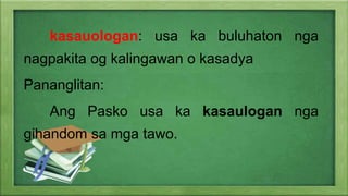 Mga-Kahulogan-sa-mga-Piling-Pulong.pptx