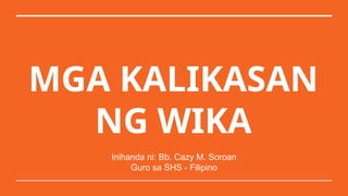 MGA-KALIKASAN-NG-WIKA-ARALIN-1-kompan.pptx