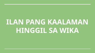 MGA-KALIKASAN-NG-WIKA-ARALIN-1-kompan.pptx