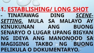 MGA-KARANIWANG-URI-NG-ANGGULO-AT-KUHA-NG-KAMERA.pptx