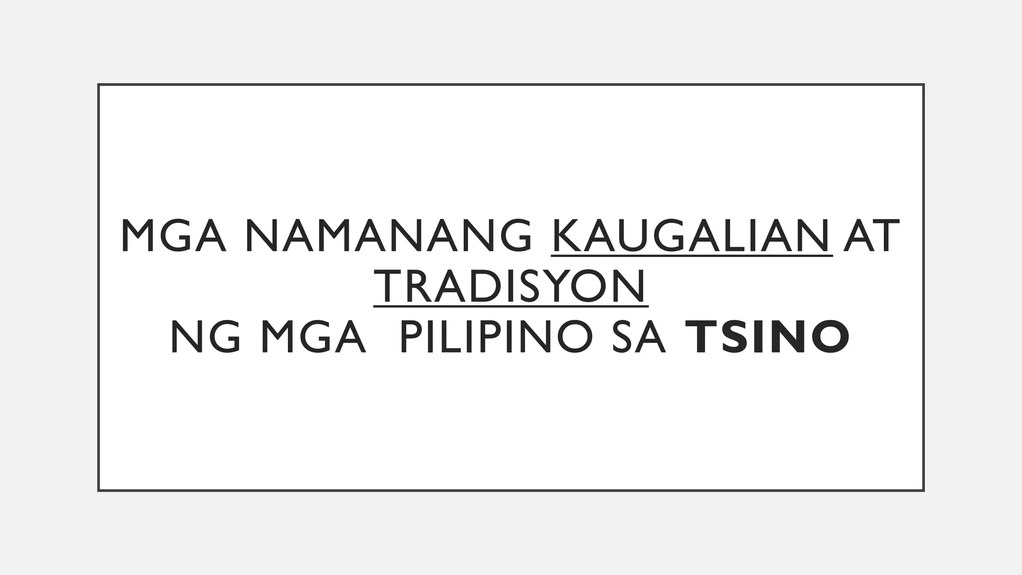 MGA-KAUGALIAN-AT-TRADISYON-NA-NAMANA-SA-KASTILA.pdf