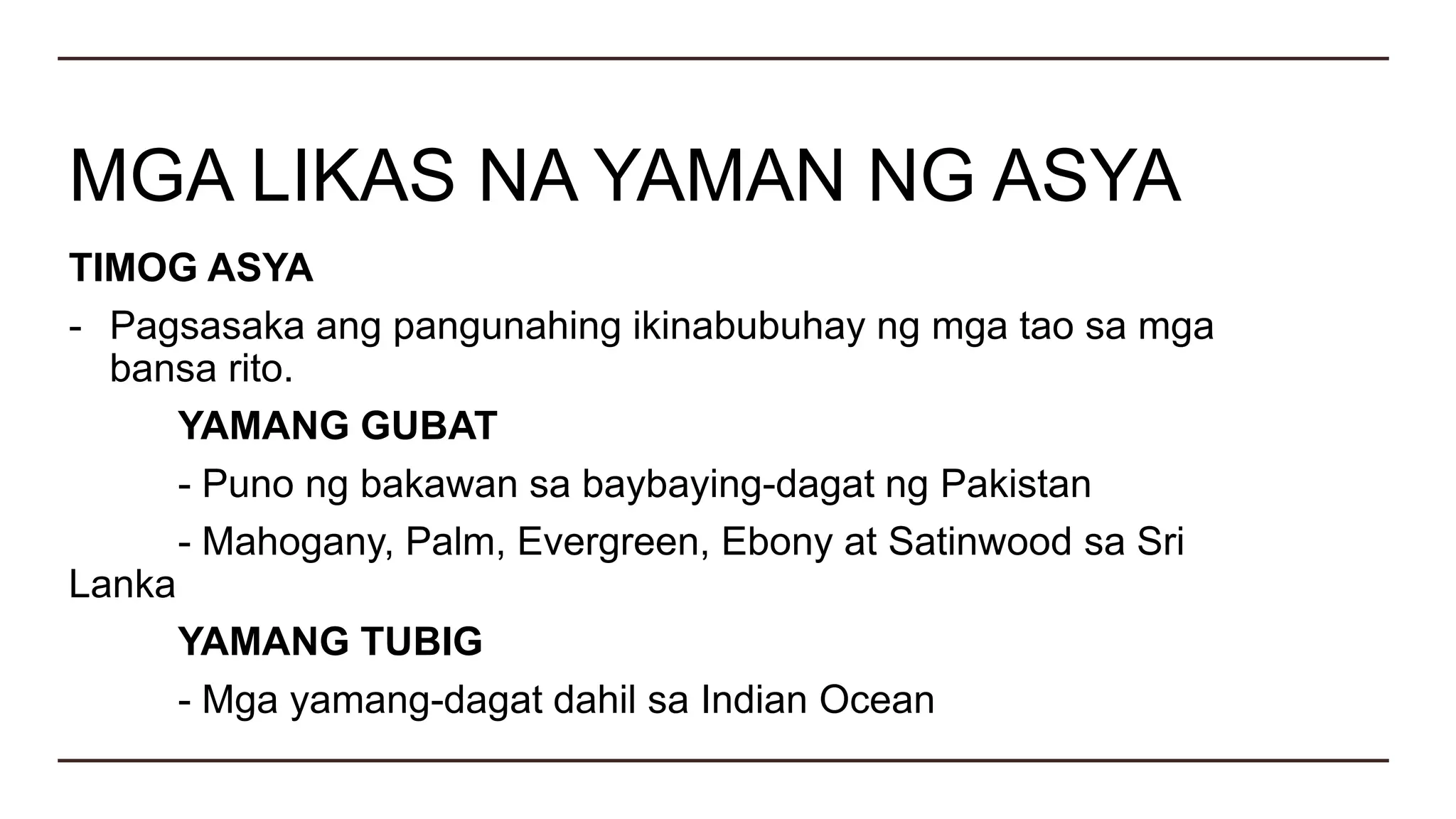MGA-LIKAS-NA-YAMAN-NG-ASYA.pptx