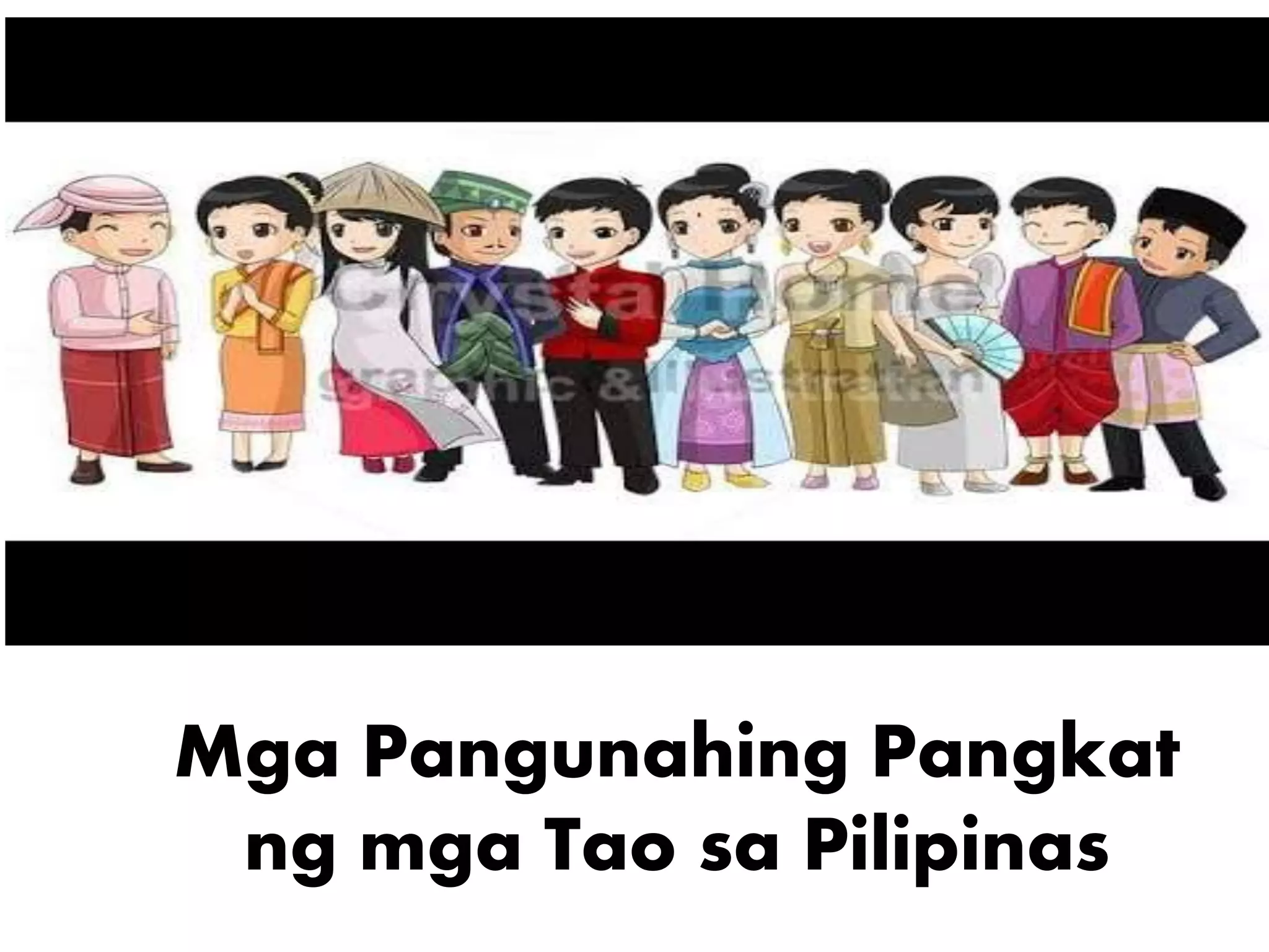 Mga Pangunahing Pangkatng mga Tao sa Pilipinas | PPTX