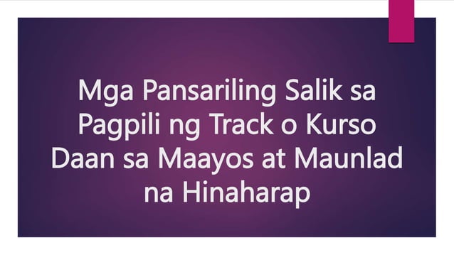 Mga-Pansariling-Salik-sa-Pagpili-ng-Track-ppt.ppt