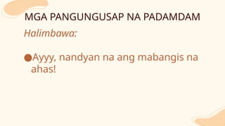 MGA-PARAAN-NG-PAGPAPAHAYAG-NG-EMOSYON-O-DAMDAMIN.pptx