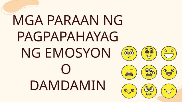 MGA-PARAAN-NG-PAGPAPAHAYAG-NG-EMOSYON-O-DAMDAMIN.pptx
