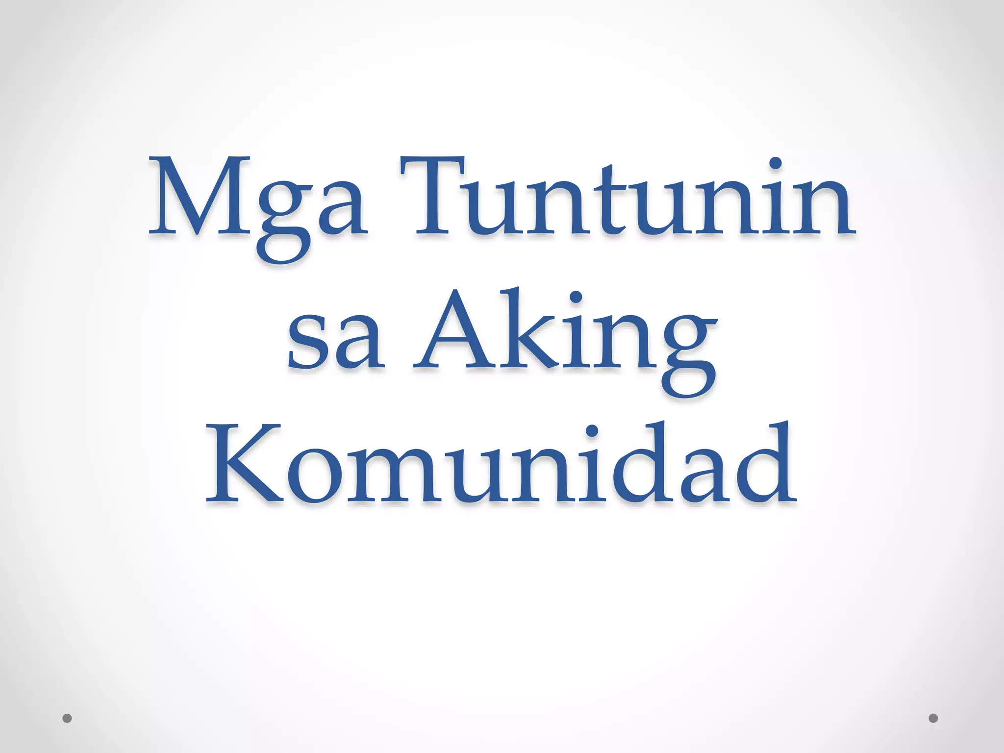 Mga-Tuntunin-sa-Aking-Komunidad.pptx