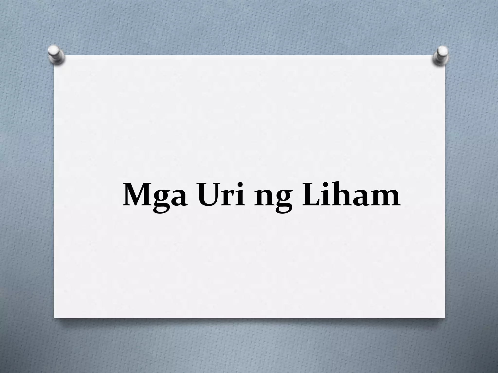 Mga-Uri-ng-Liham.pptx