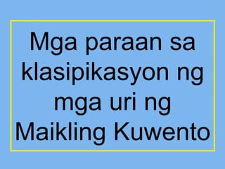-Mga-Uri-Ng-Maikling-Kuwento.pdf