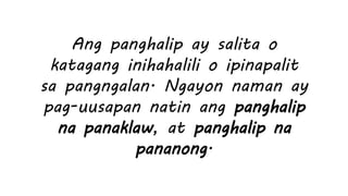 Mga-Uri-ng-Panghalip-filipino-filipi.pptx