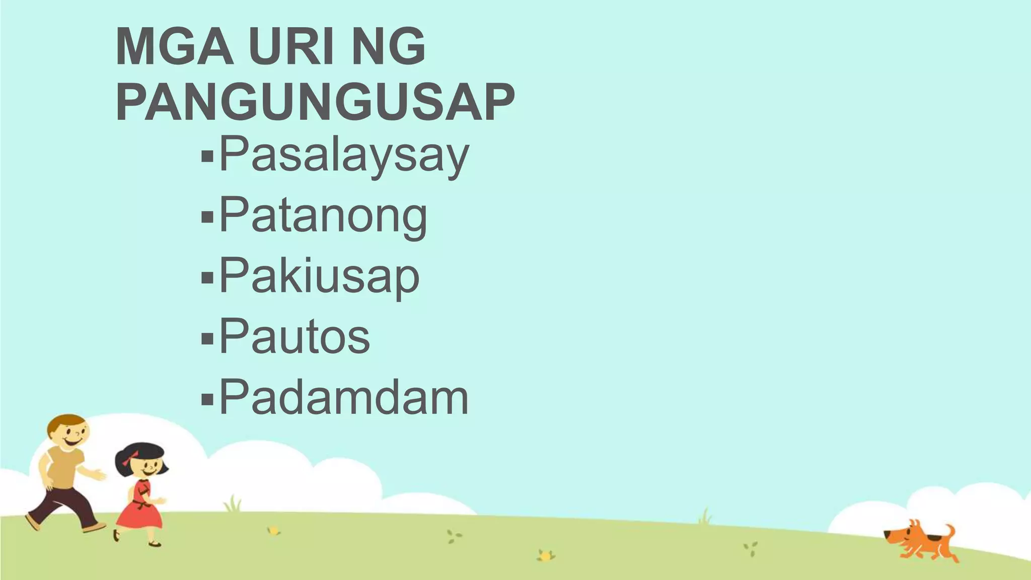 MGA-URI-NG-PANGUNGUSAP.pptx-1.pptx