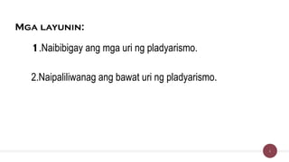 MGA-URI-NG-PLADYARISMO-Autosaved (1).pptx