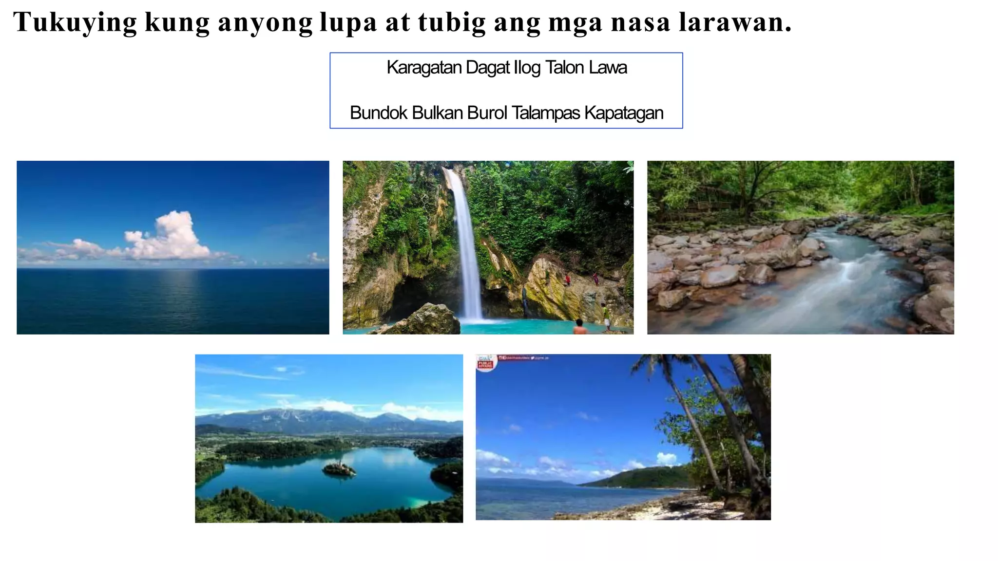 Anyone Lupa At Tubig Lesson | PPTX