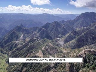 Anyong Lupa Bulubundukin Sierra Madre