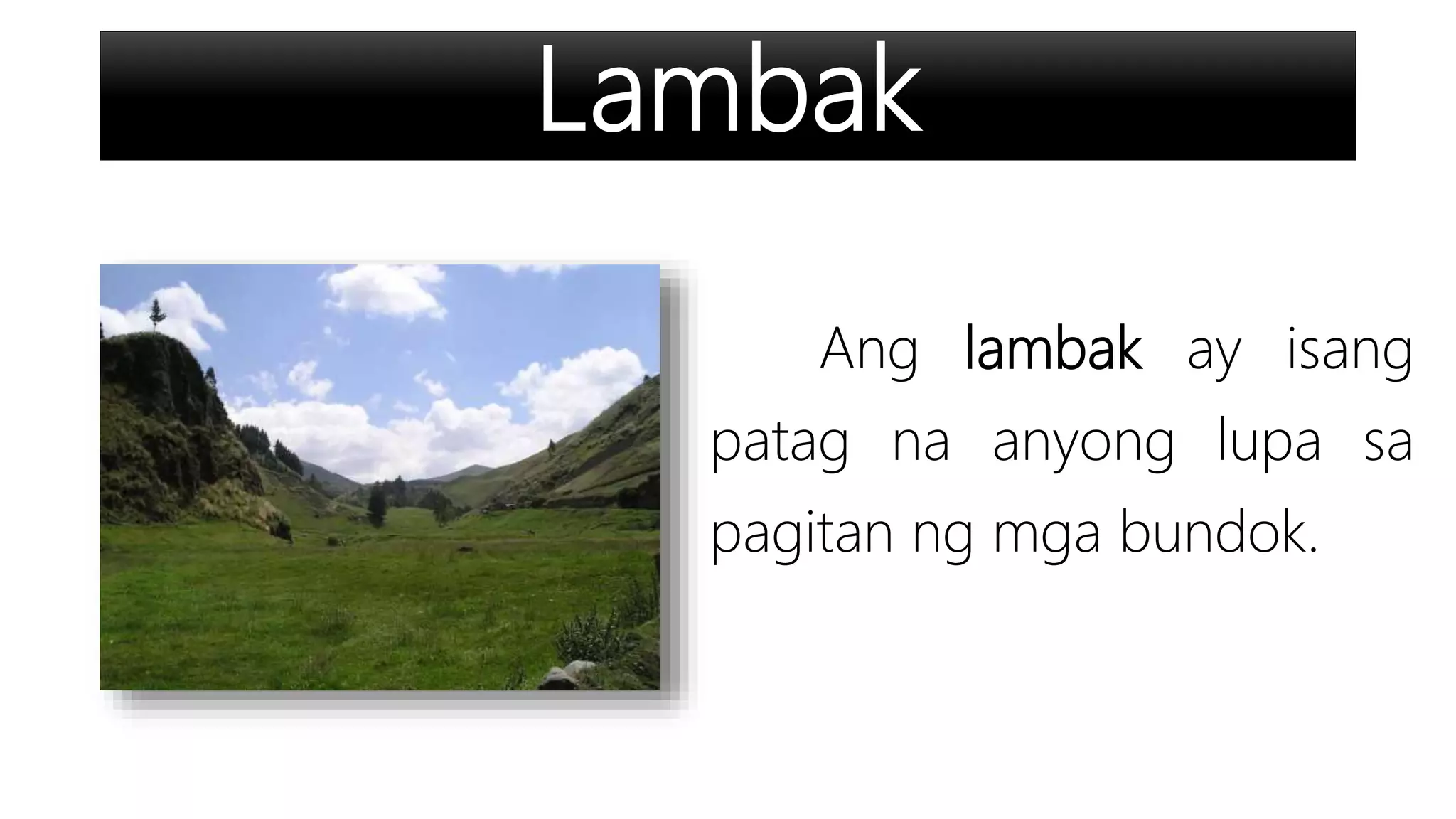 Lambak Sa Pilipinas At Saan Ito Matatagpuan