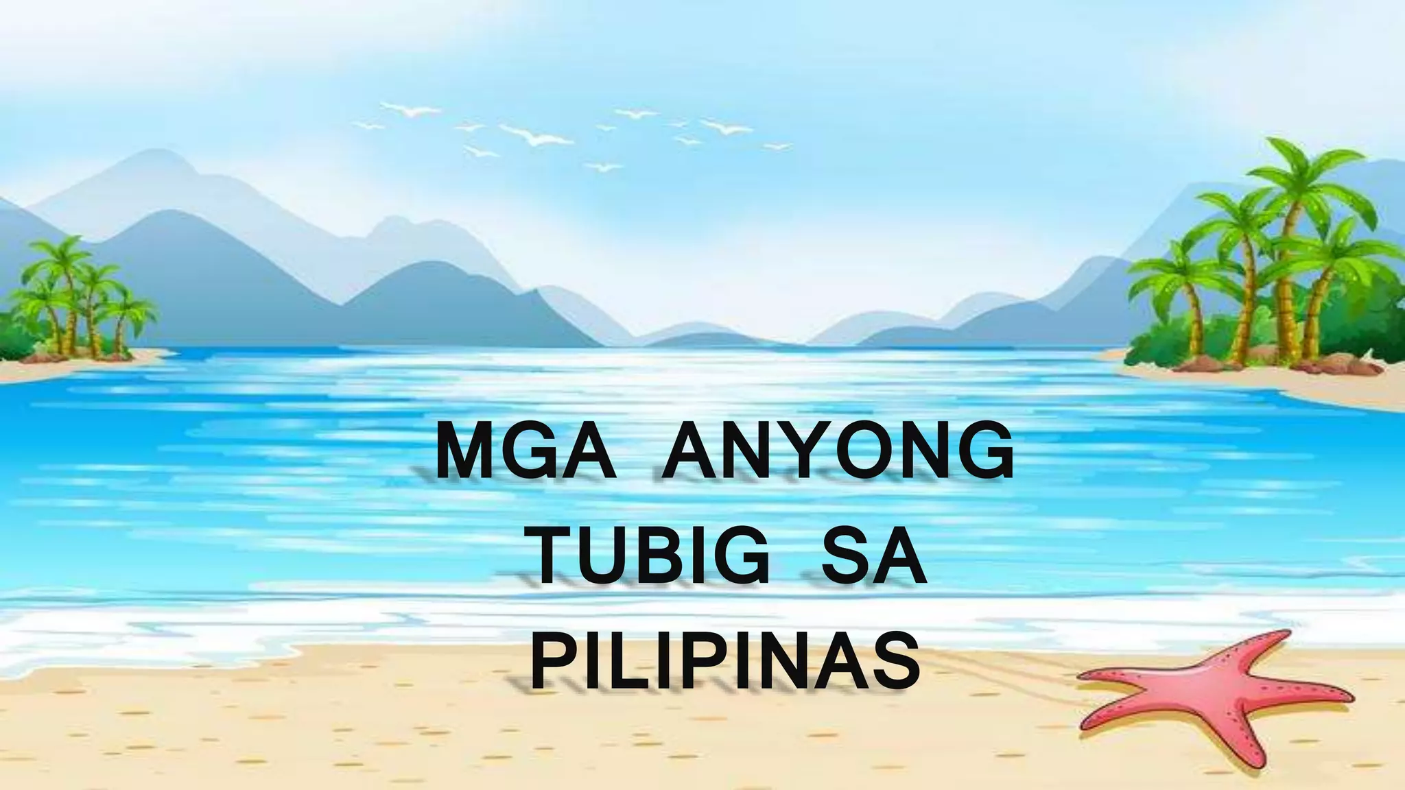 Mga anyong tubig sa pilipinas | PPTX