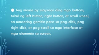 Mga Bahagi ng Computer System.pMga Bahagi ng Computer System.pptxptx | PPTX