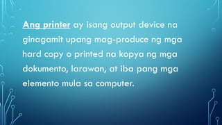 Mga Bahagi ng Computer System.pMga Bahagi ng Computer System.pptxptx | PPTX