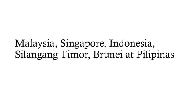Mga bansang kabilang sa Insular Southeast Asia.pptx Mga bansang kabilang sa Insular Southeast Asia.pptx