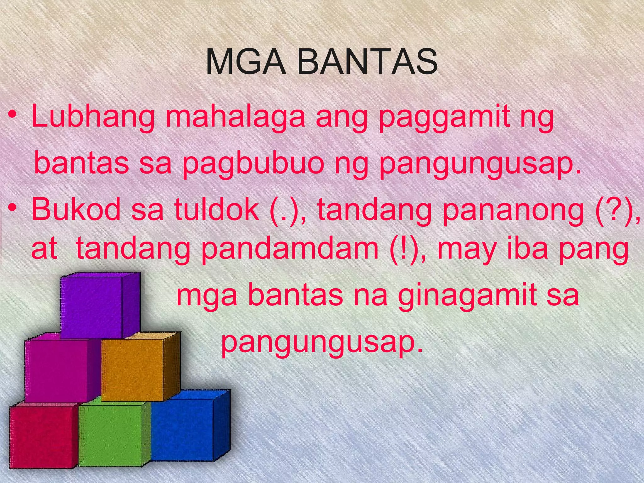 Mga bantas (PUNCTUATIONS) grade 5 | PPT