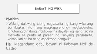 Mga Barayti ng Wika.pptx