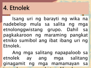 Mga Barayti ng Wika - Komunikasyon at Pananaliksik.pptx