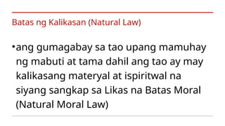 Mga Batas na Nakabatay sa Likas na Batas.pptx
