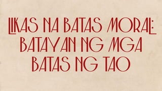 Mga Batas na Nakabatay sa Likas na Batas Moral.pdf