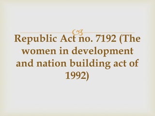 Mga batas patungkol sa karapatan ng kababaihan.pptx