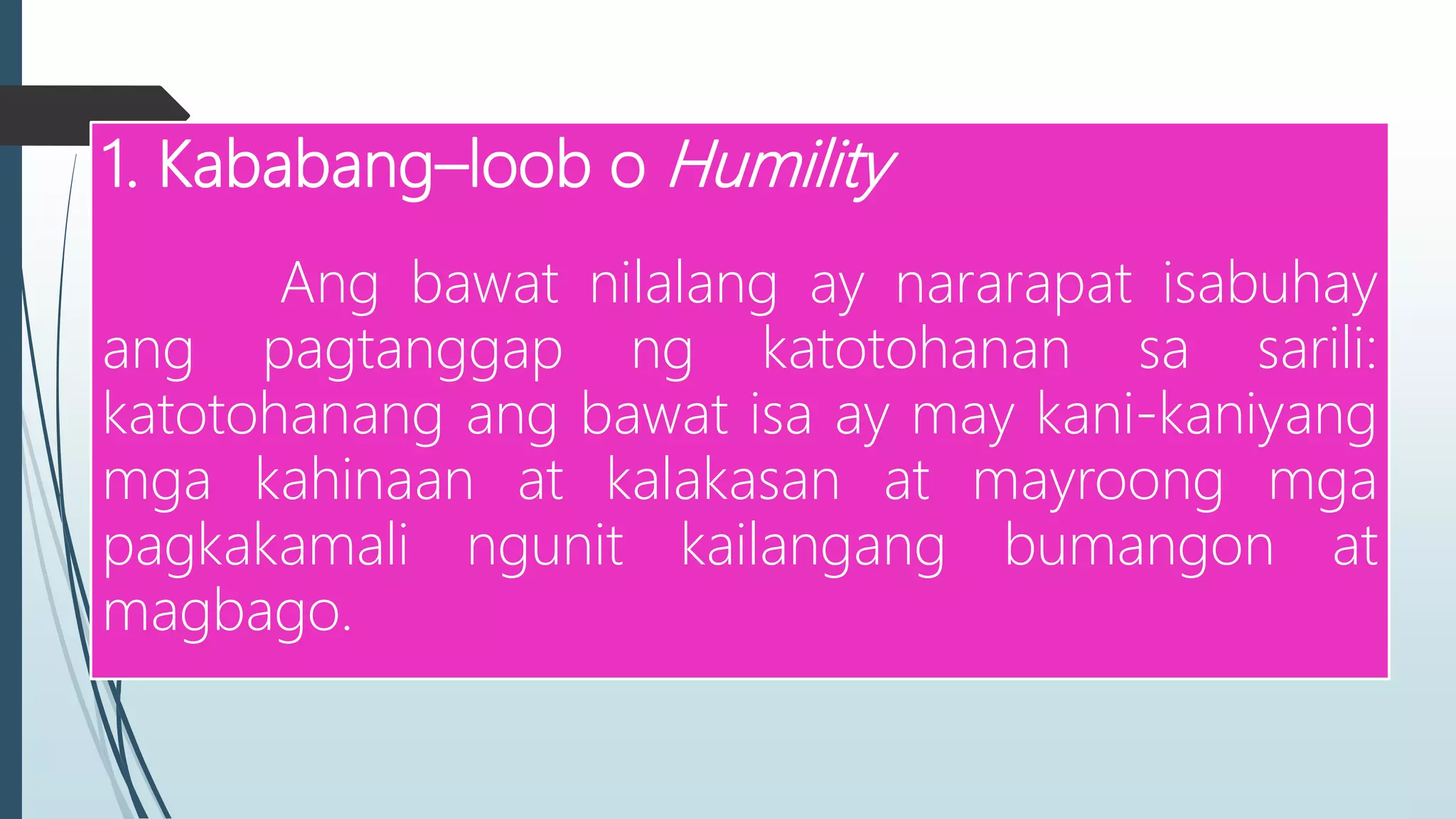 Mga birtud at pagpapahalagang kailangan ng isip at | PPTX