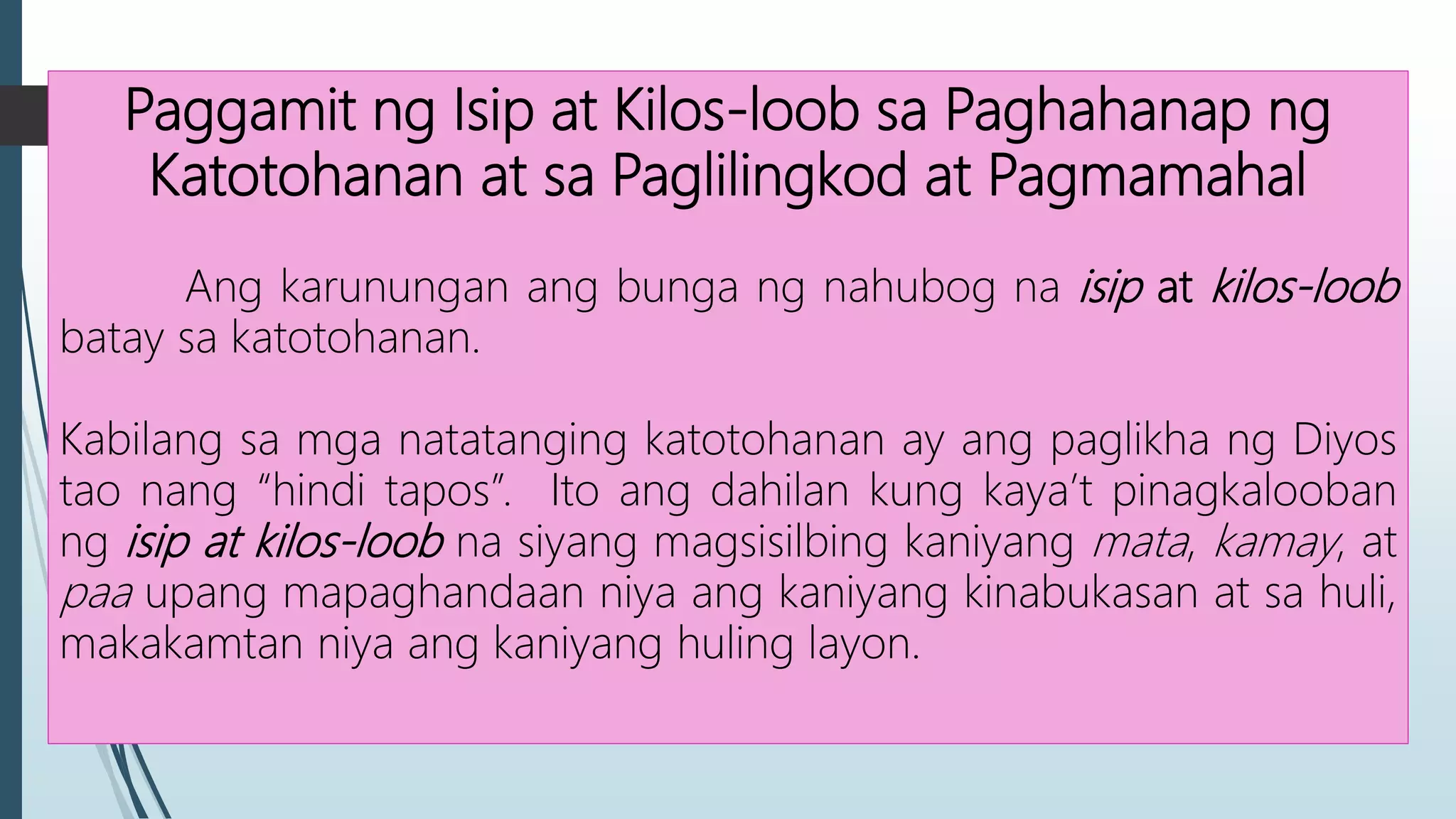 Mga birtud at pagpapahalagang kailangan ng isip at | PPTX
