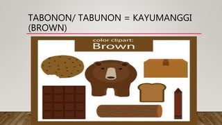 Mga bulok (colors) | PPTX | Design | Fine Art