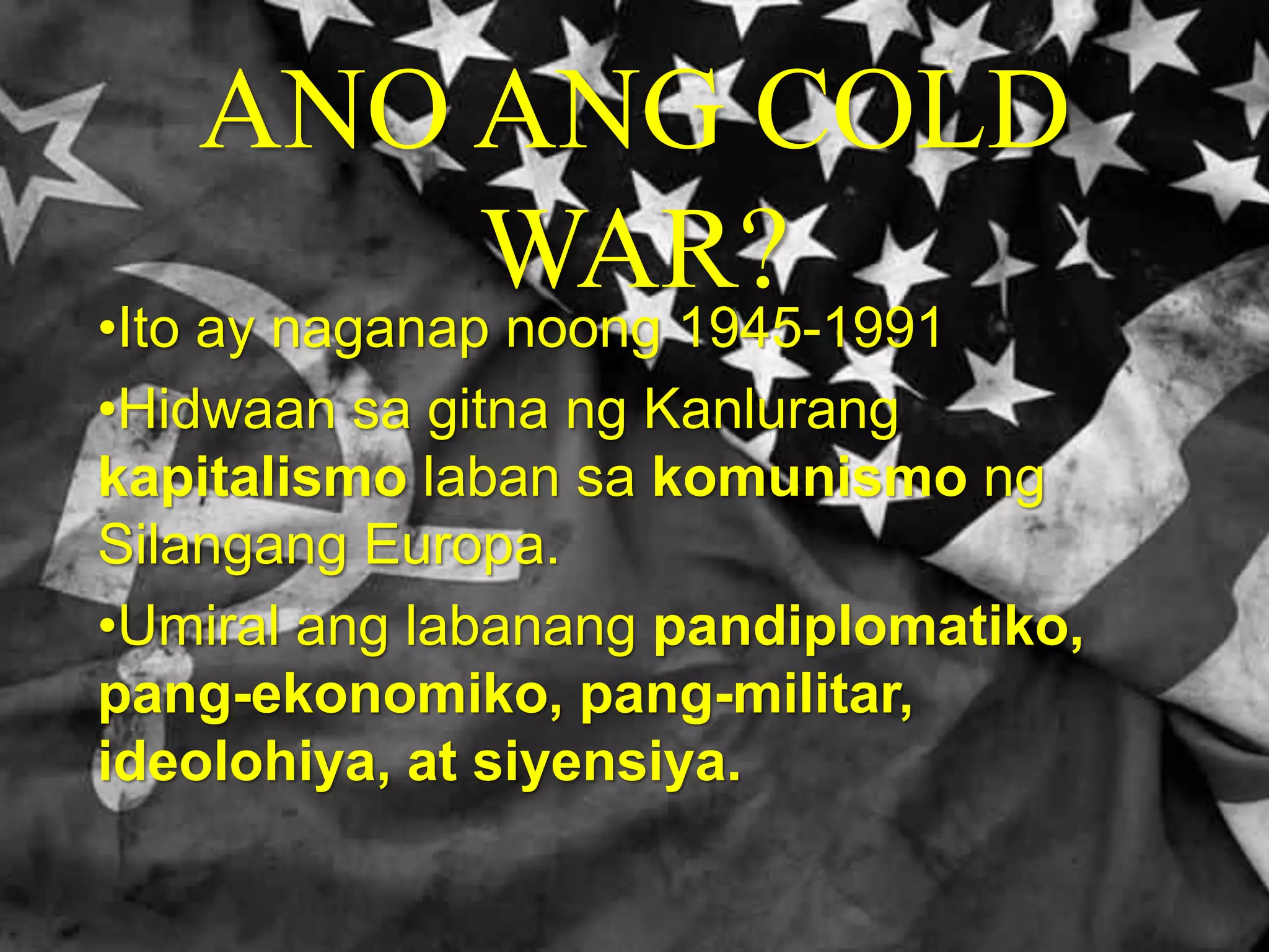 Mga Di Mabuting Epekto ng Cold War | PPTX