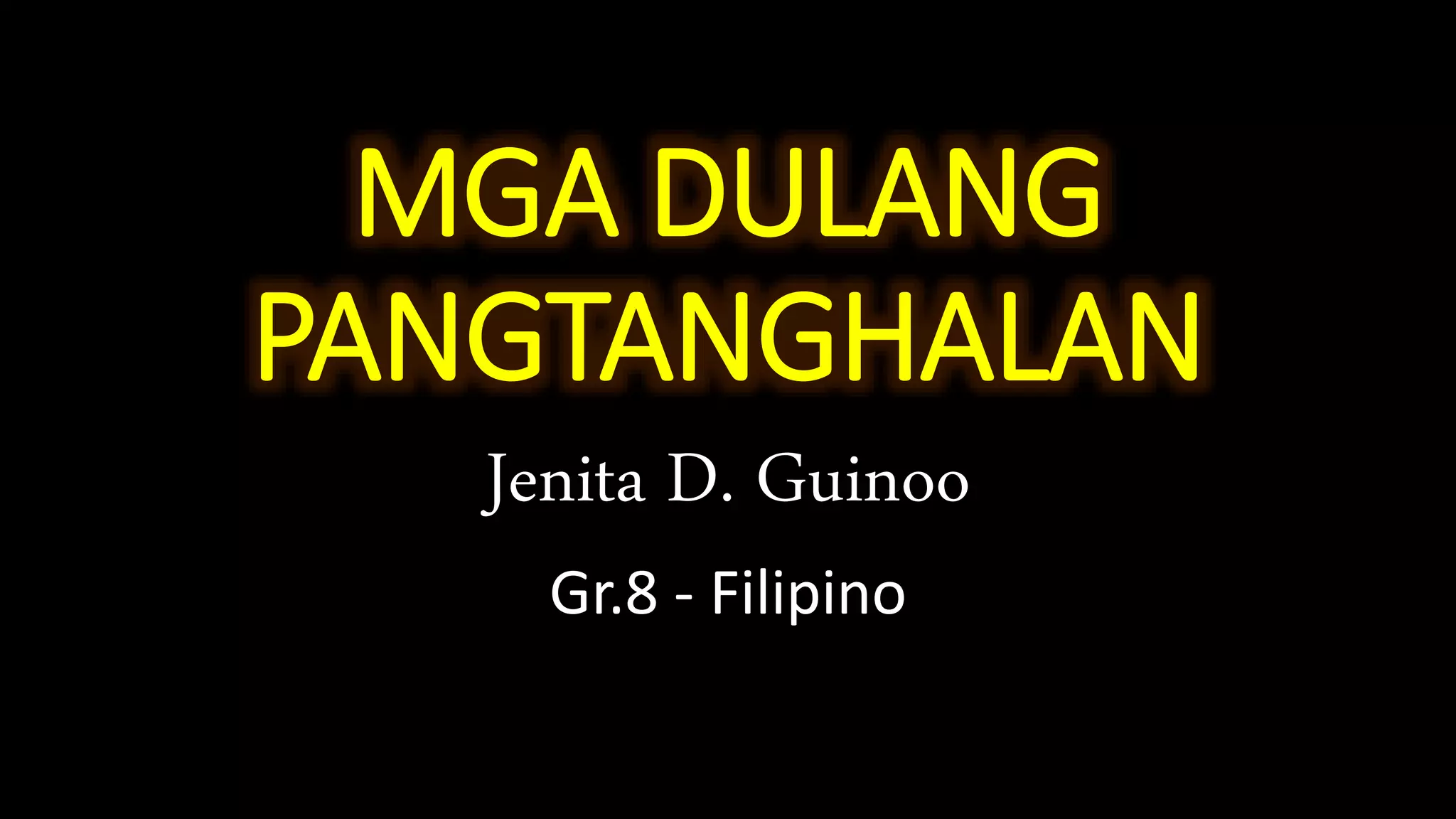 Mga dulang pantanghalan | PPTX