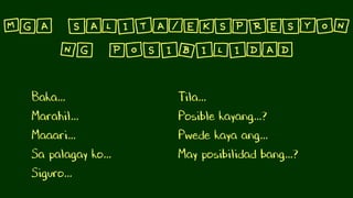 Mga ekspresyong naghahayag ng posibilidad grade 7 | PDF