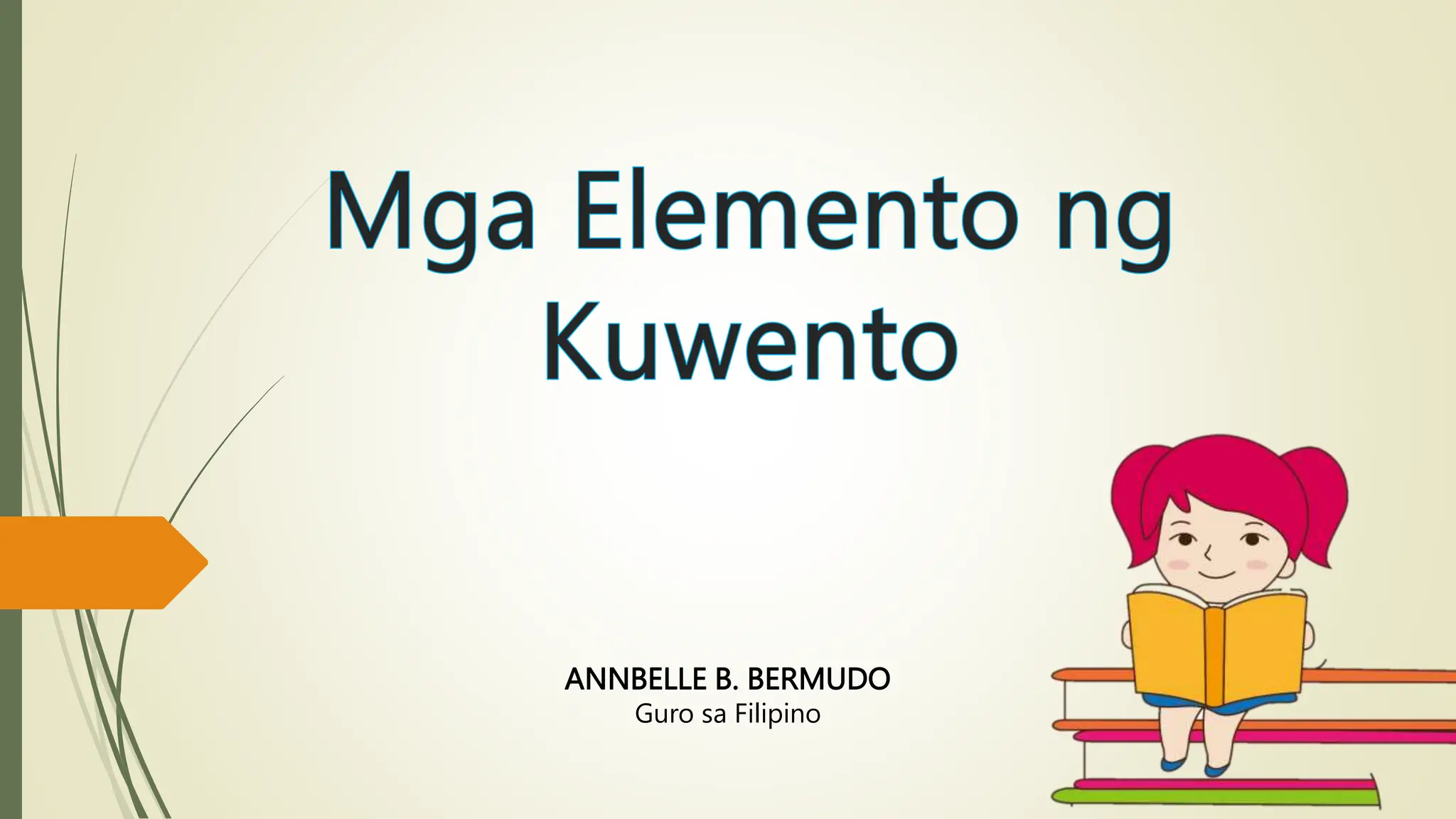 Filipino 4: Mga Elemento ng Kuwento.pptx