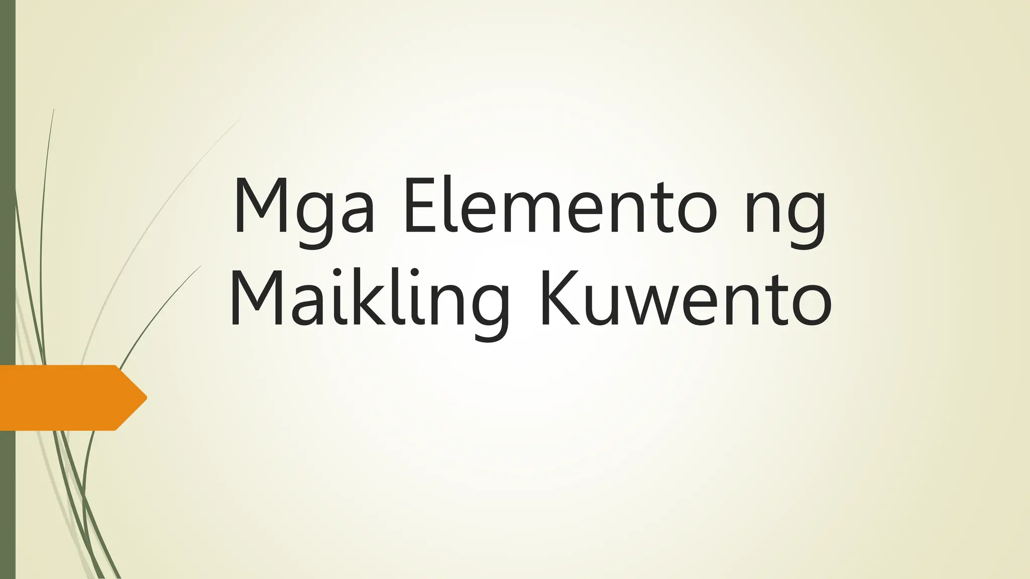 Filipino 4: Mga Elemento ng Kuwento.pptx