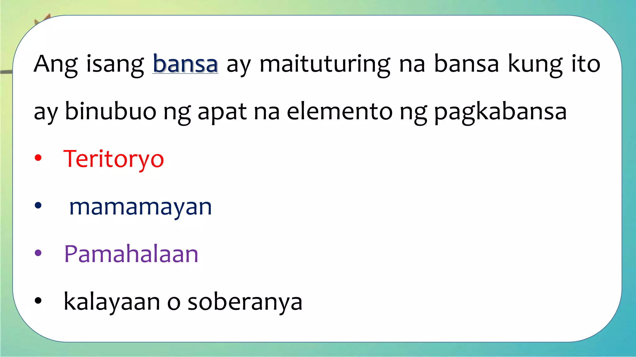 Mga elemento ng pagkabansa | PPTX