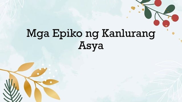 Mga Epiko ndfnnnnnng Kanlurang Asya.pptx