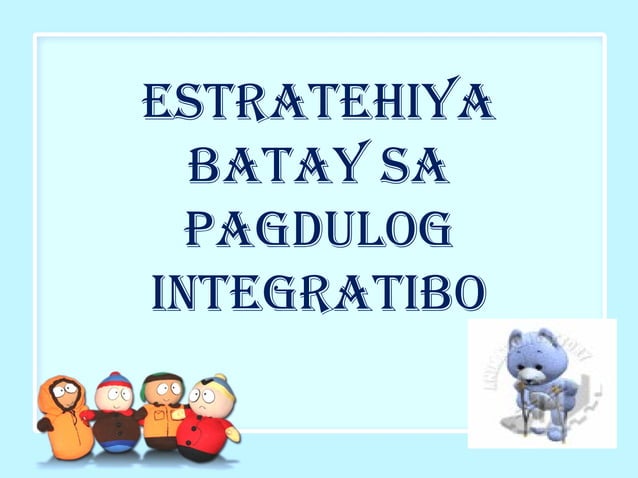 Mga Estratehiya Batay sa Dulog Integratibo | PPT